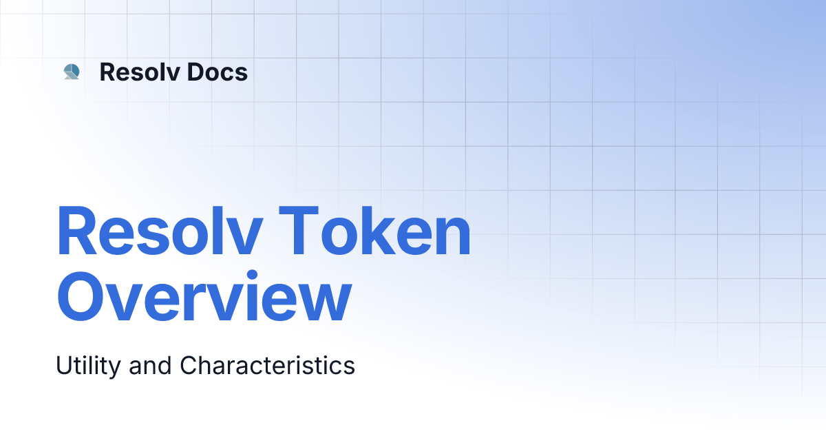 Resolv Token Overview | Resolv Docs