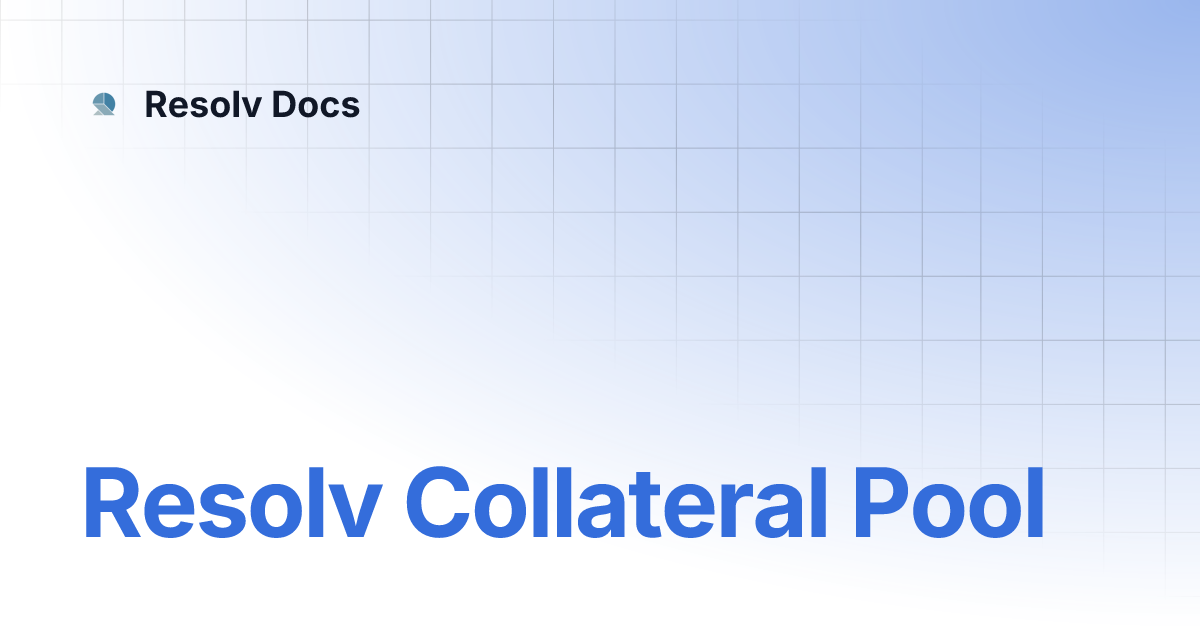 Resolv Collateral Pool | Resolv Docs