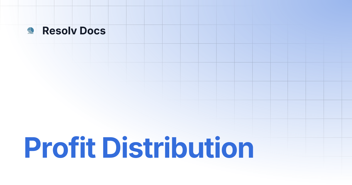 Profit Distribution | Resolv Docs